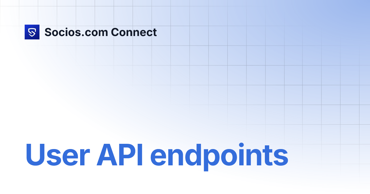 User API endpoints | Socios.com Connect